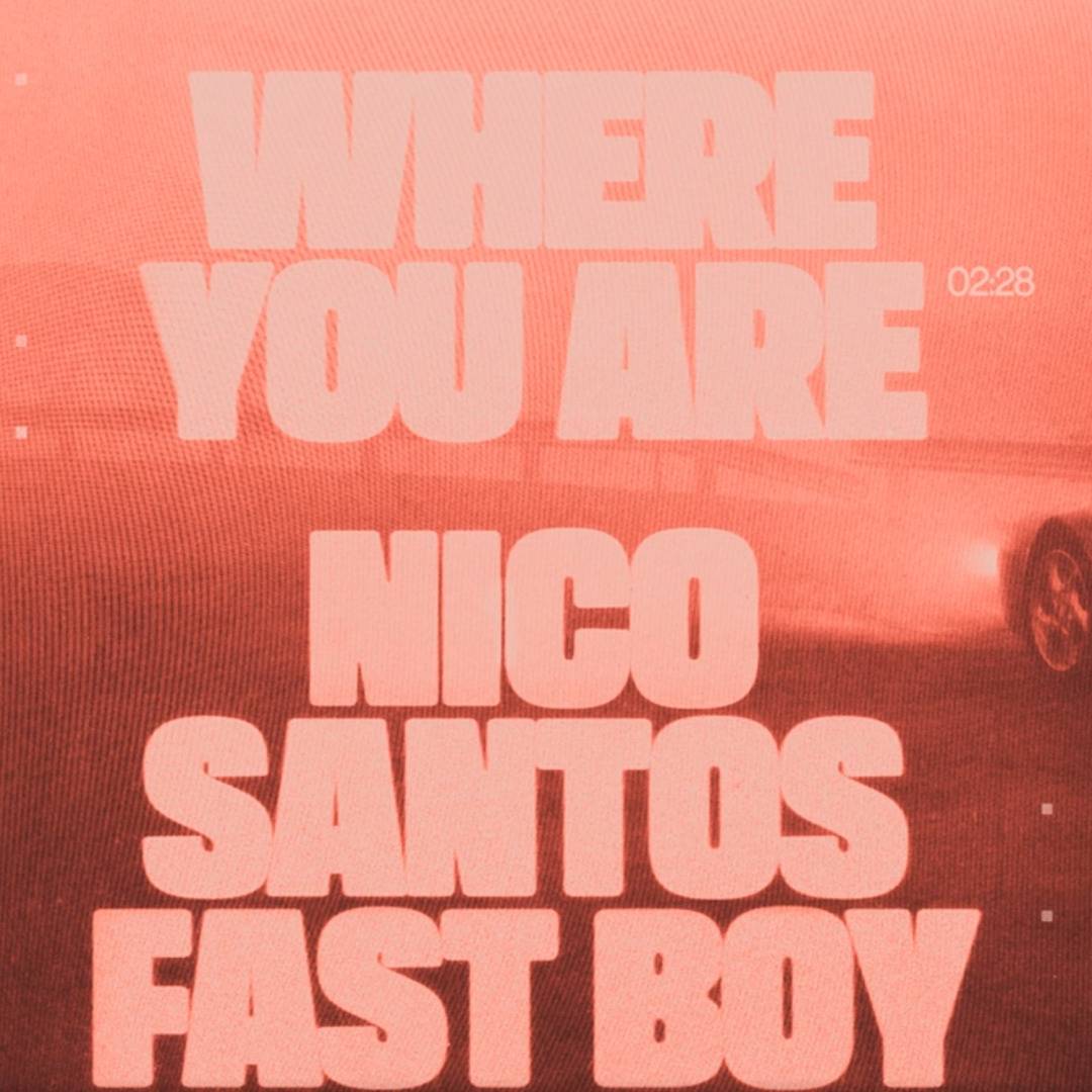 Nico Santos x Fast Boy - Where You Are - Radio Kiepenkerl
